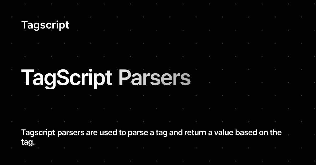 TagScript Parsers